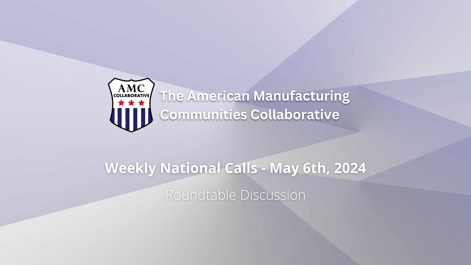 Monday National Call Roundtable My 6, 2024 - American Manufacturing ...